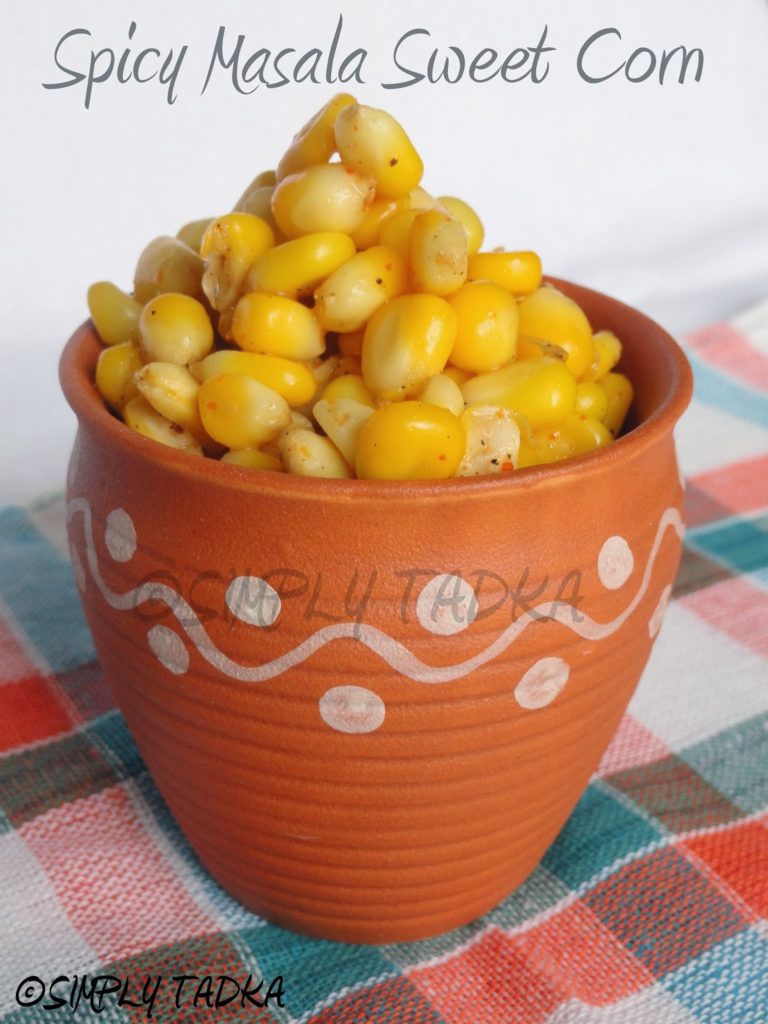 Spicy Masala Sweet Corn | Simply Tadka